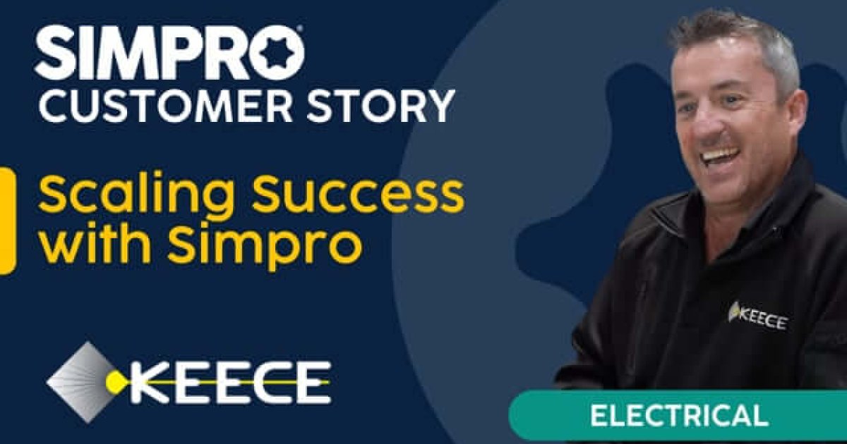 Keece Electrical Services - Scaling Success With Simpro | Simpro