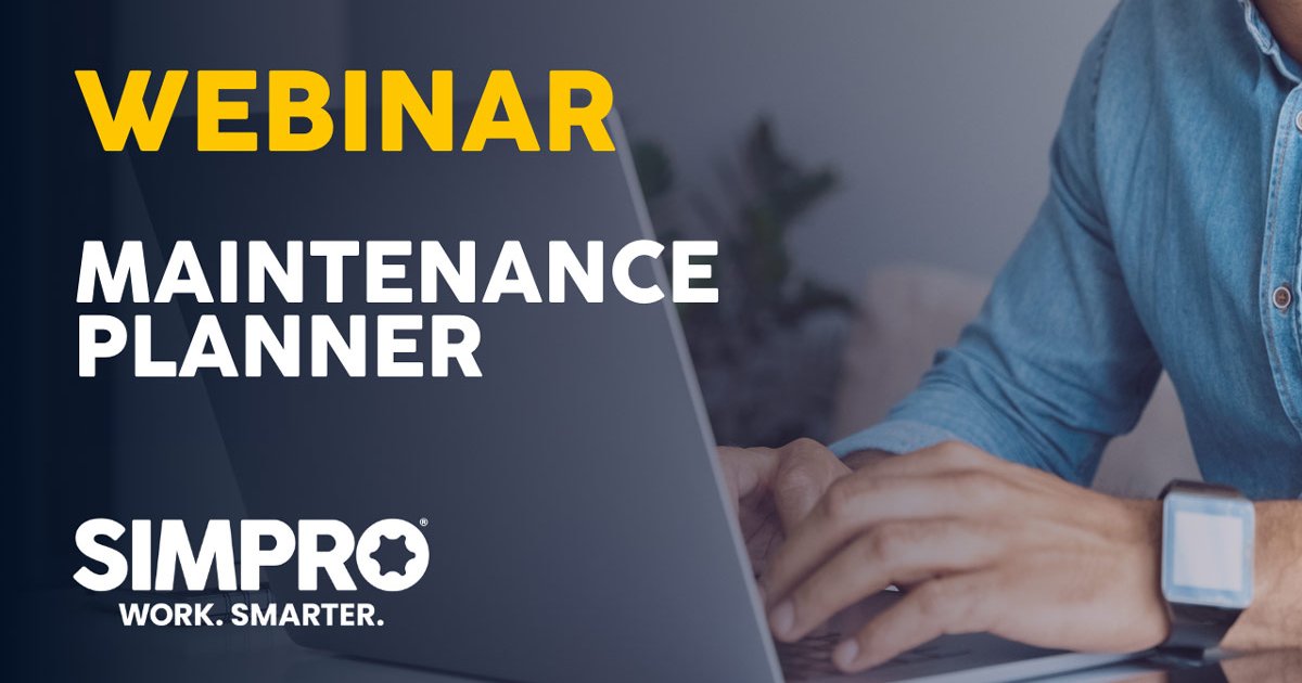 Maintenance Planner Webinar Series | Simpro
